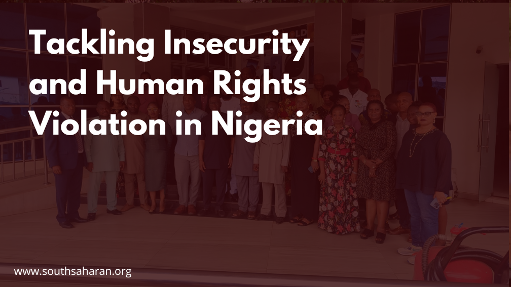 Tackling Insecurity and Human Rights Violation in South East Nigeria – SSDO